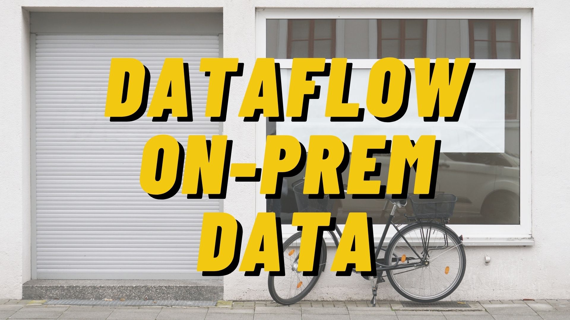 Dataflow On Prem Data BI Lingual Analytics